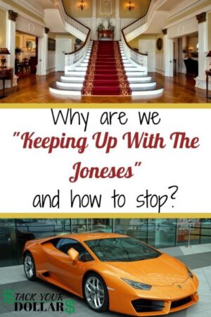 Keeping Up With The Joneses Meaning And Origin - Stack Your Dollars