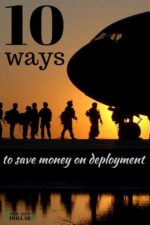 10 Strategies For Saving Money On Deployment - Stack Your Dollars